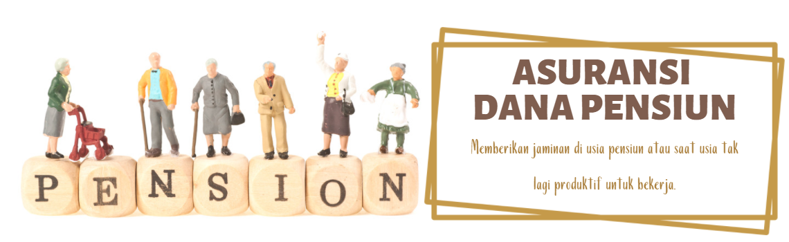 asuransi dana pensiun – AYO BELAJAR ASURANSI